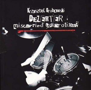 Dezerter Miscarried Generation - Active Distribution