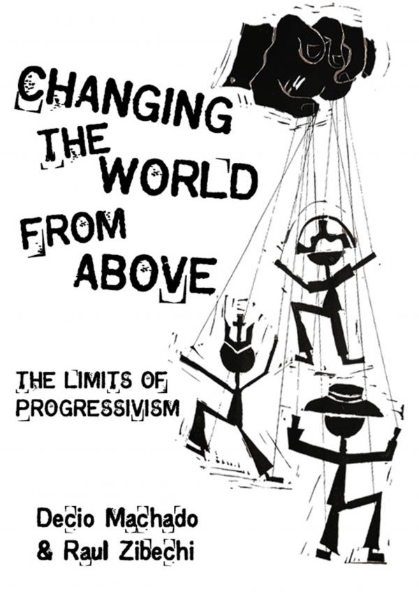 Changing the World from Above, The Limits of Progressivism. - Active ...
